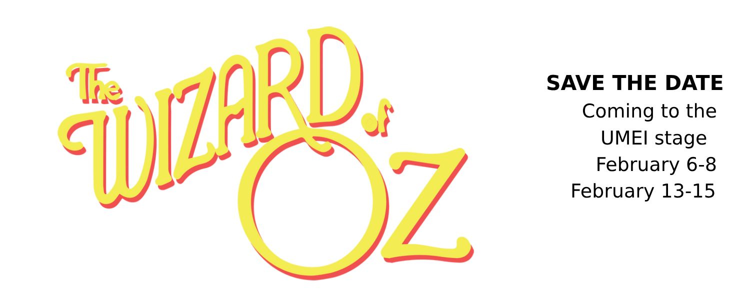 The Wizard of Oz 2026 - UMEI Christian High School
